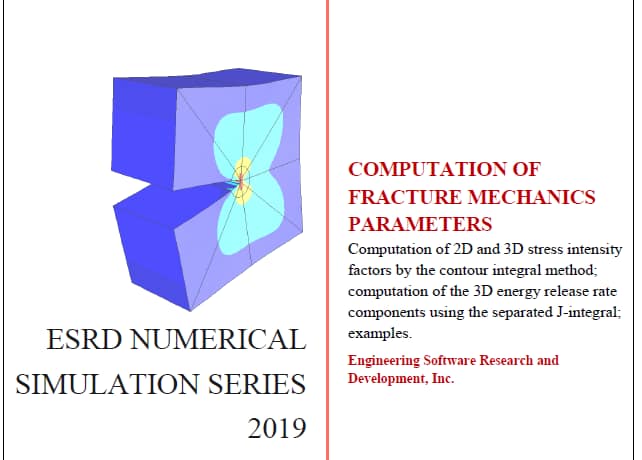 Numerical Simulation Series: Fracture Mechanics Parameters - ESRD