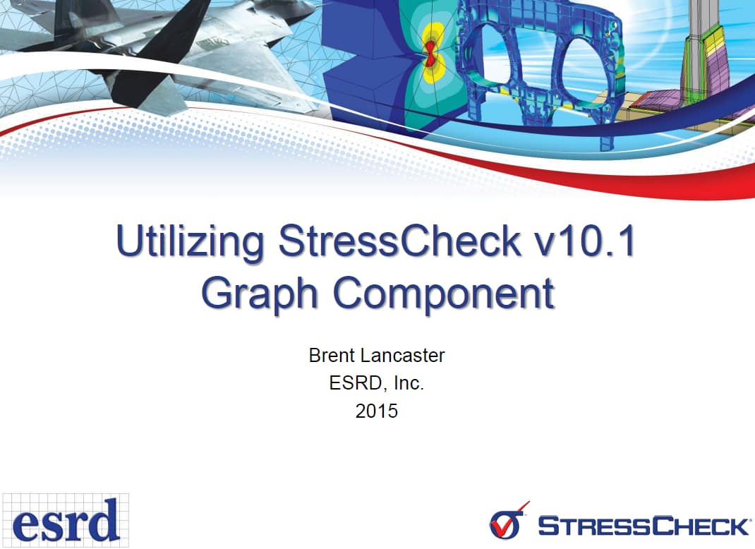 Helpful Hints And Tips Utilizing Graph Component In Stresscheck Esrd