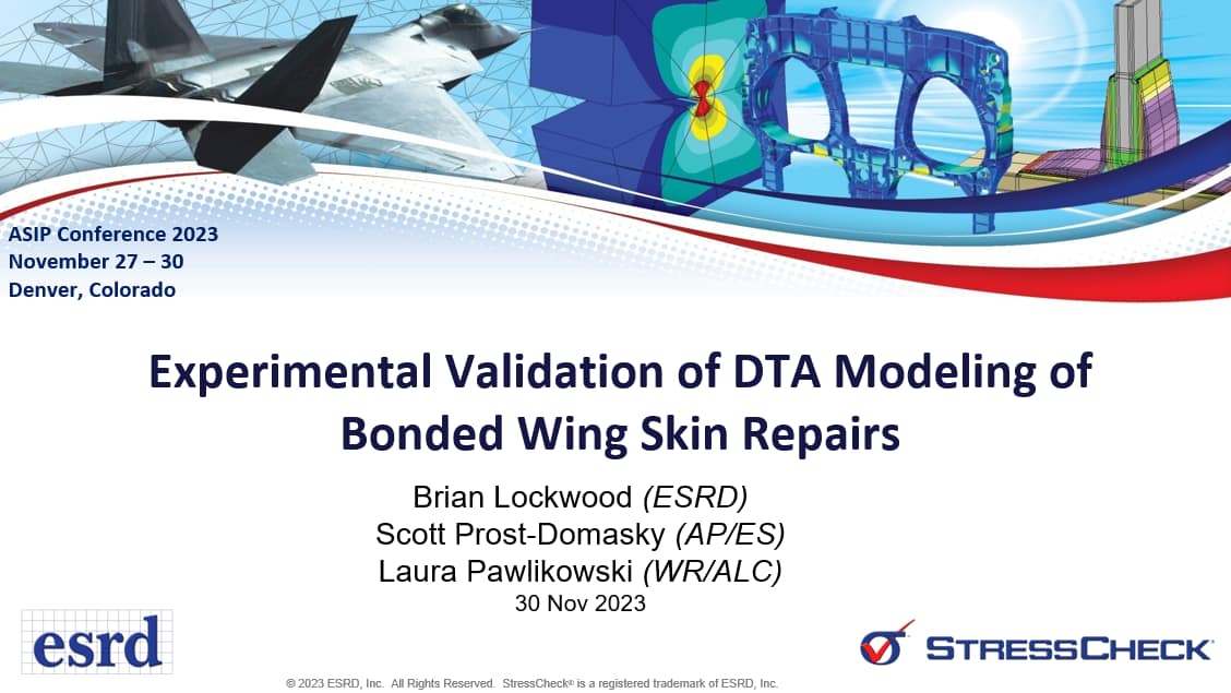 Experimental Validation of DTA Modeling of Bonded Wing Skin Repairs - ESRD