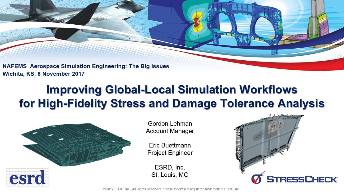 Improving Global-Local Simulation Workflows for High-Fidelity Stress and Damage Tolerance ...