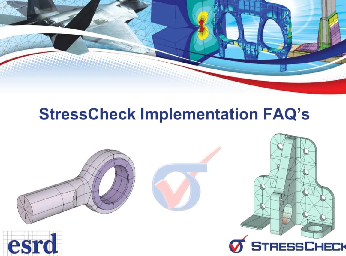 StressCheck Implementation & Numerical Simulation FAQ's - ESRD
