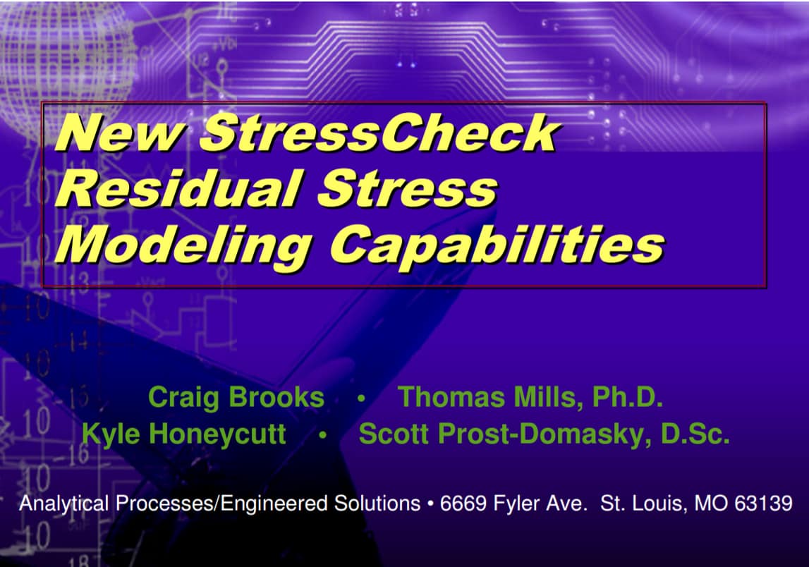 Conference Presentation: New StressCheck Residual Stress Modeling Capabilities - ESRD
